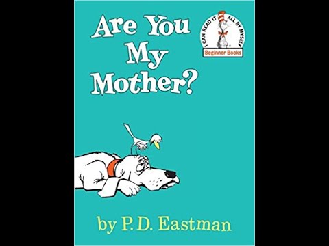 Are You My Mother?