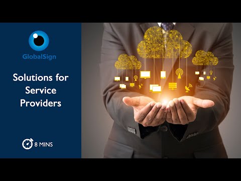 GlobalSign's Solutions for Service Providers