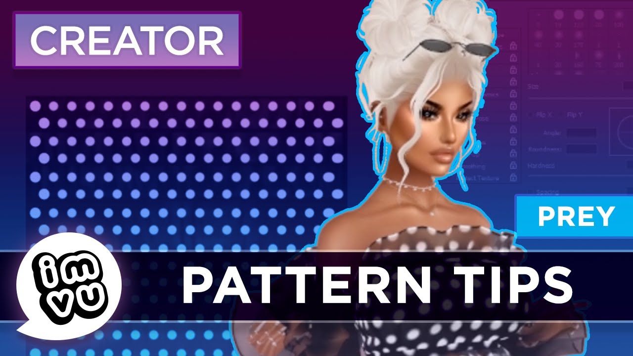 [Create On IMVU] Making A Pattern- Tips