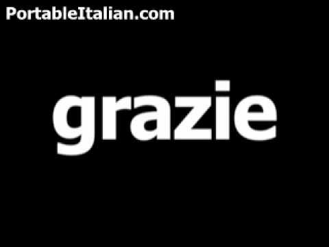 Italian word for thank you is grazie