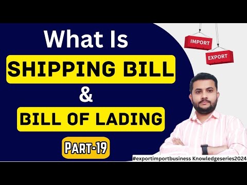What Is Shipping Bill & Bill Of Lading In Export Import || Explained In Hindi #export #import