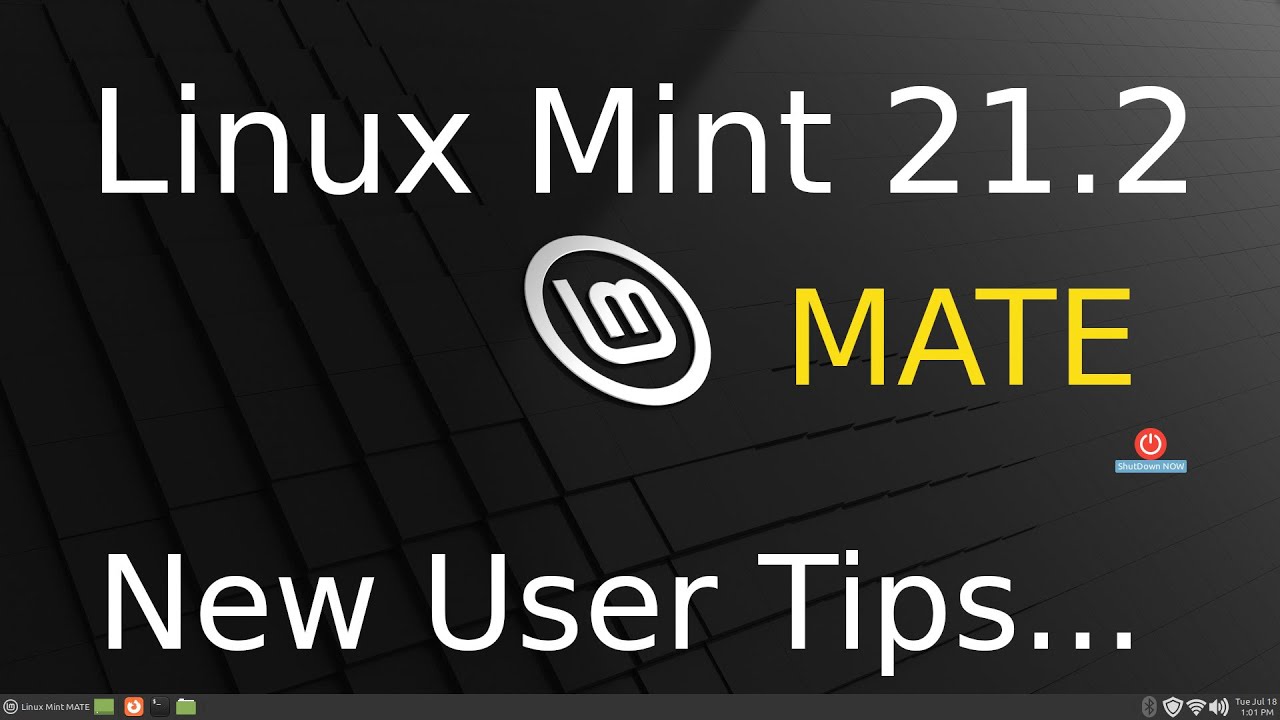 Linux Mint 21.2 - MATE - New Version - New User Tips.
