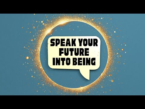 ABRACADABRA - Speak Your Future into Being