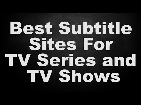 Best Sites For TV Series Subtitle And TV Shows Subtitle