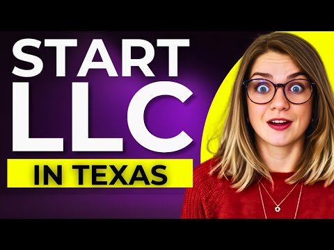 NEW! How to Form an LLC in Texas – Create/Open An LLC in Texas in 2025
