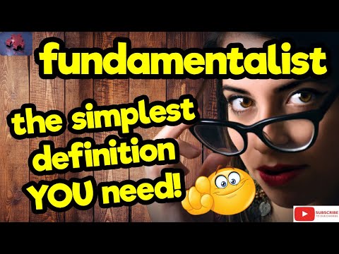 FUNDAMENTALIST. The simplest definition YOU need!! #tellsvidetionary™