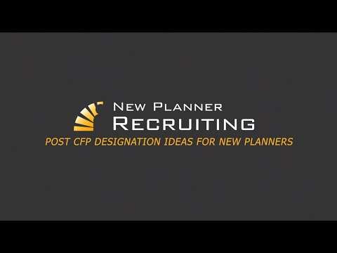 Post CFP Designation Ideas for New Planners