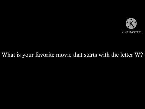 What is Your Favorite Movie That Starts With the Letter W?