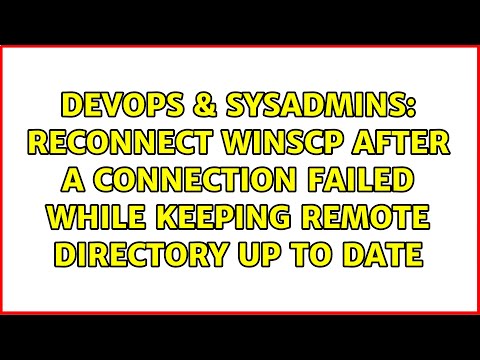 Reconnect WinSCP after a connection failed while keeping remote directory up to date