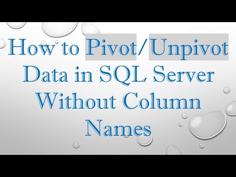 How to Pivot/Unpivot Data in SQL Server Without Column Names