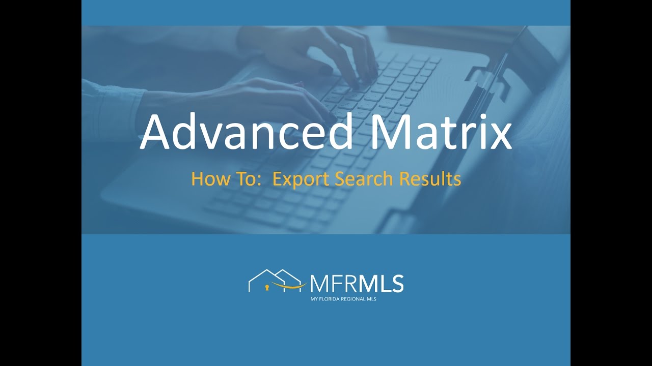 Advanced Matrix - How to Export Search Results