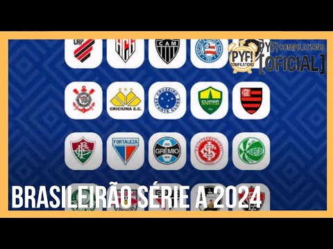 BRASILEIRÃO SÉRIE A 2024 | CBF DIVULGA A TABELA, PARTIDAS, E MUITO MAIS!