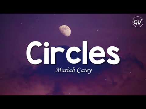 Mariah Carey - Circles [Lyrics]