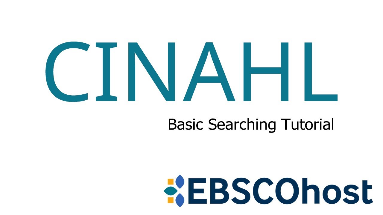 CINAHL Databases - Basic Searching Tutorial (New EBSCOhost)