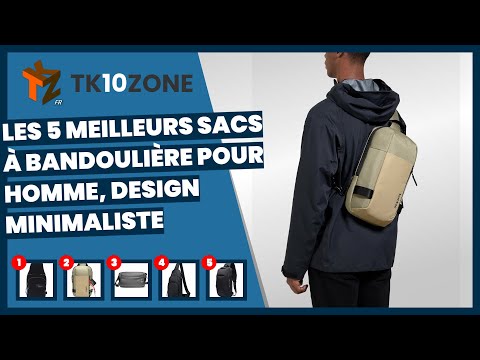 Les 5 meilleurs sacs à bandoulière pour homme, design minimaliste