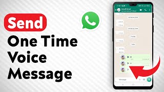 How To Send One Time Voice Message On WhatsApp - Full Guide