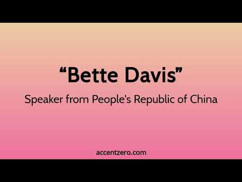 Pronounce "Bette Davis" - Chinese accent vs. native U.S.