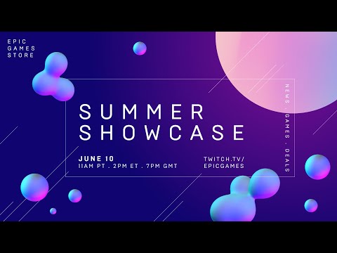 Epic Games Store Summer Showcase #SummerGameFest