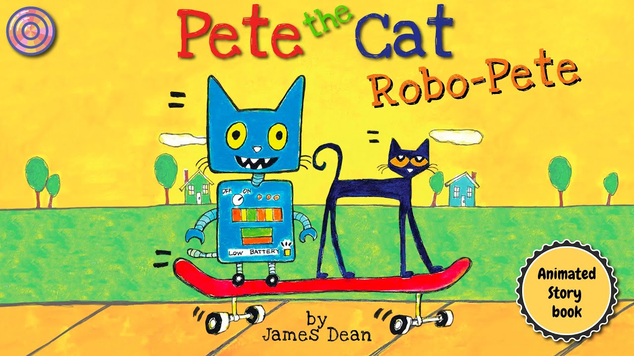 Pete the Cat Robo-Pete | Animated Children's Book | Read aloud