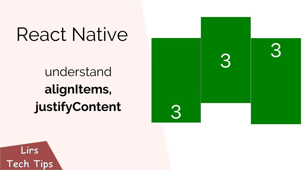 React Native: Understand AlignItems, JustifyContent