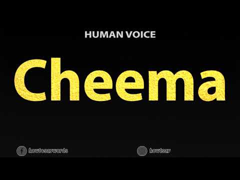 How To Pronounce Cheema