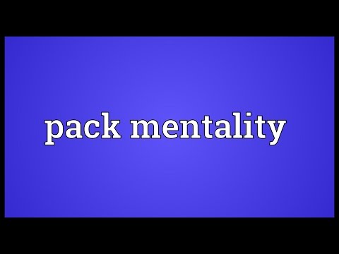 Pack mentality Meaning