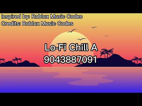 Lo-Fi Chill (A) Roblox ID - Roblox Music Code
