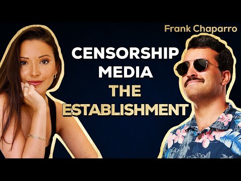 Censorship, Media and the Establishment | Frank Chaparro crypto