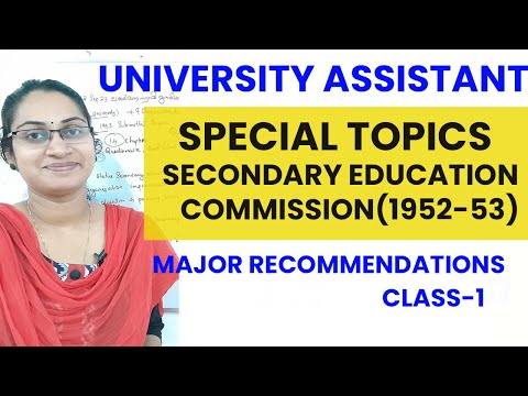 UNIVERSITY ASSISTANT SPECIAL TOPICS|SECONDARY EDUCATION COMMISSION 1952-53|MUDHALIAR COMMISSION|