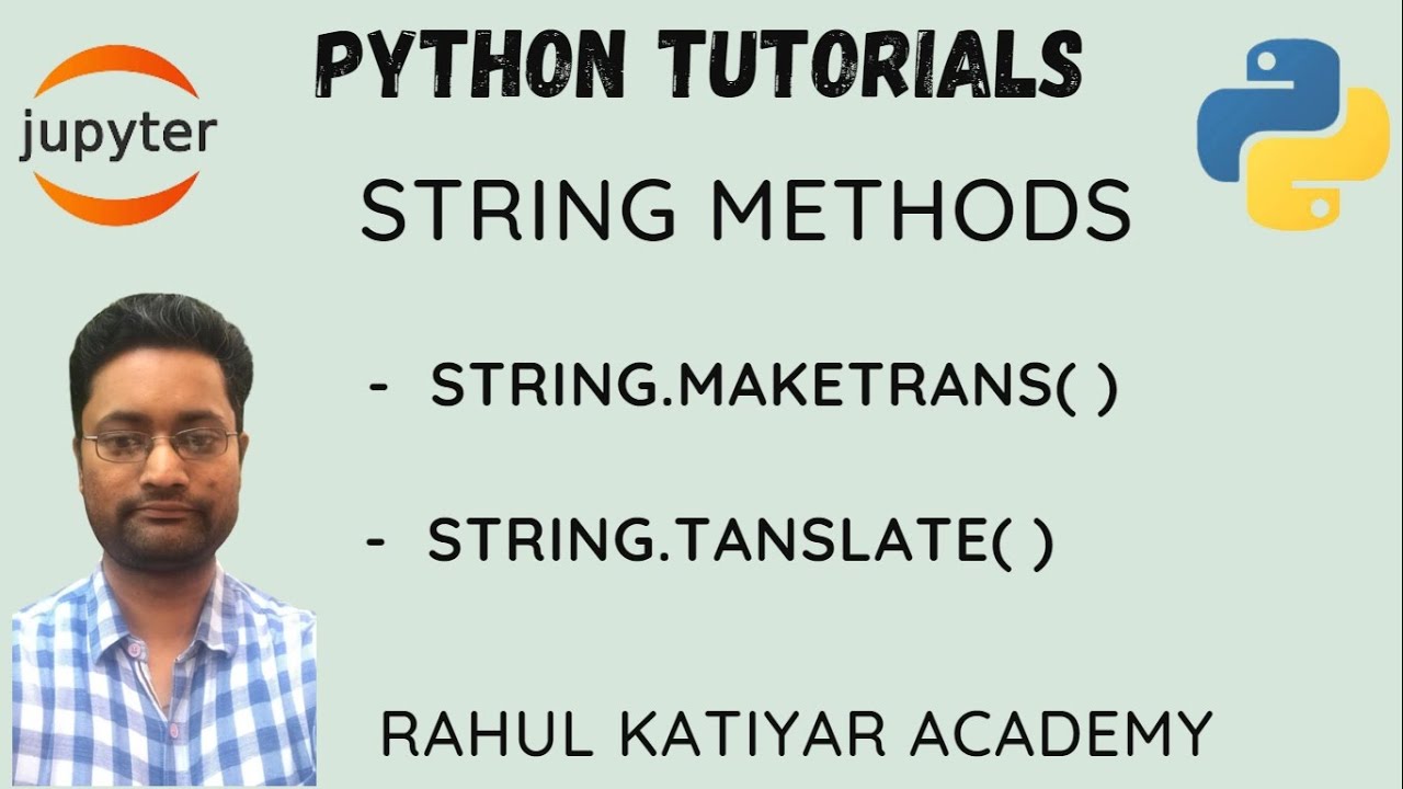 Python string method-Maketrans method-Translate method-python for beginners-#python #jupyter