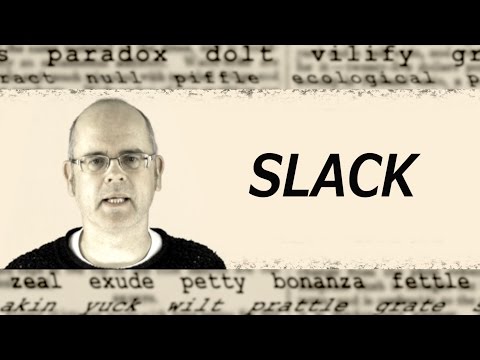 What does SLACK mean? English word definition