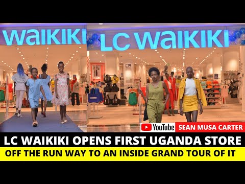 LC Waikiki Opens Up First Store in Uganda, An Inside Grand Tour of aCACIA mALL bRANCH
