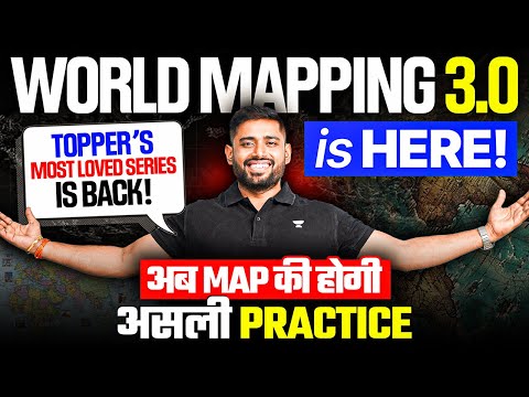 World Mapping 3.0 is BACK! | UPSC Topper’s Most Loved Series Returns | Sudarshan Gurjar | Unacademy