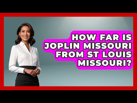 How Far Is Joplin Missouri From St Louis Missouri? - The Midwest Guru