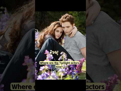 Where are the Twilight actors now #us #celebrity
