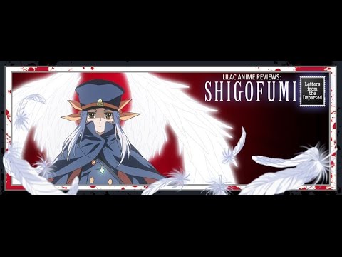 Lilac Anime Reviews: Shigofumi