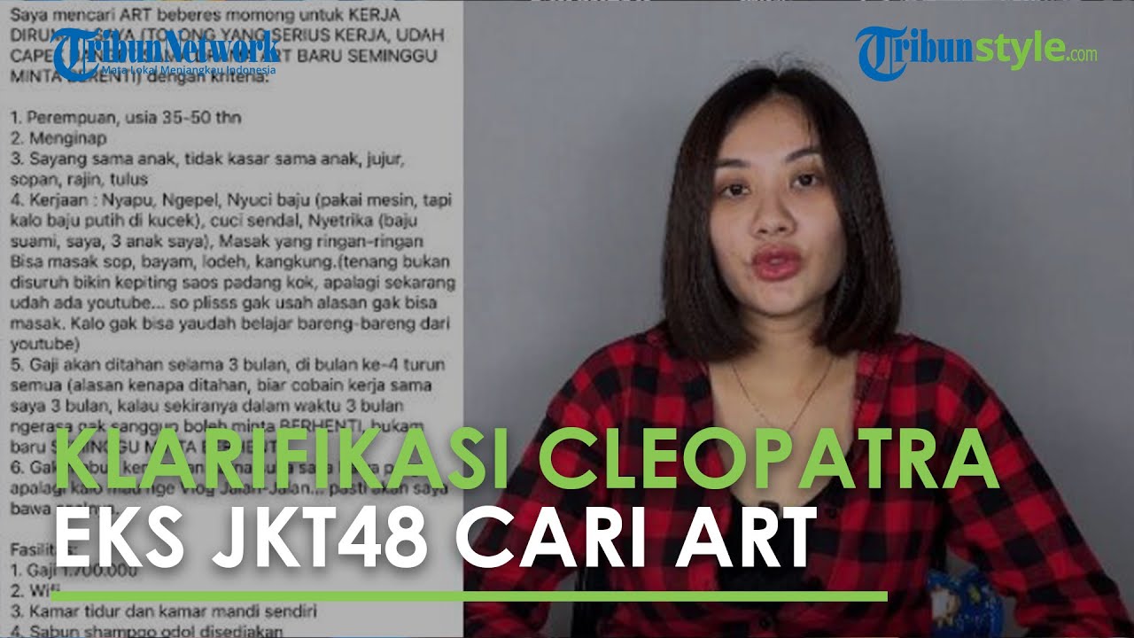 Klarifikasi Eks JKT48 Cleopatra Djapri Viral Cari ART, Tugas Seabrek ...