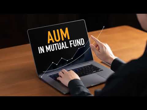AUM In Mutual Funds What It Means And Why Investors Should Care