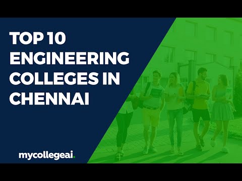 Top 10 Engineering Colleges in Chennai | Best Btech Colleges in Chennai | Mycollegeai