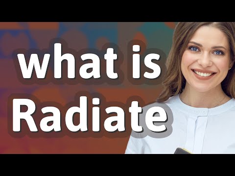 Radiate | meaning of Radiate