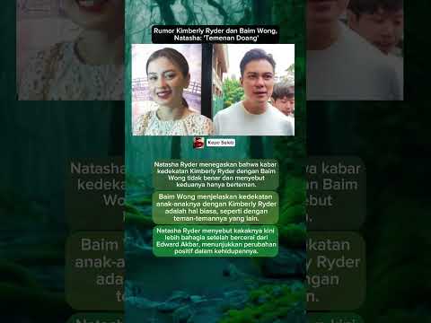 Rumor Kimberly Ryder dan Baim Wong, Natasha: 'Temenan Doang' #KimberlyRyder #BaimWong