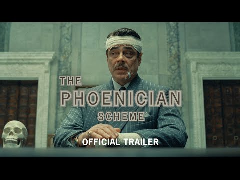 The Phoenician Scheme – Official Trailer | Only In Cinemas Marina Bay June 5th 2025