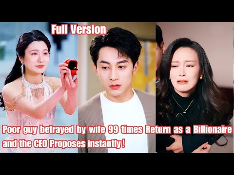 Poor guy dumped by wife Return as a Billionaire and the CEO Proposes instantly!