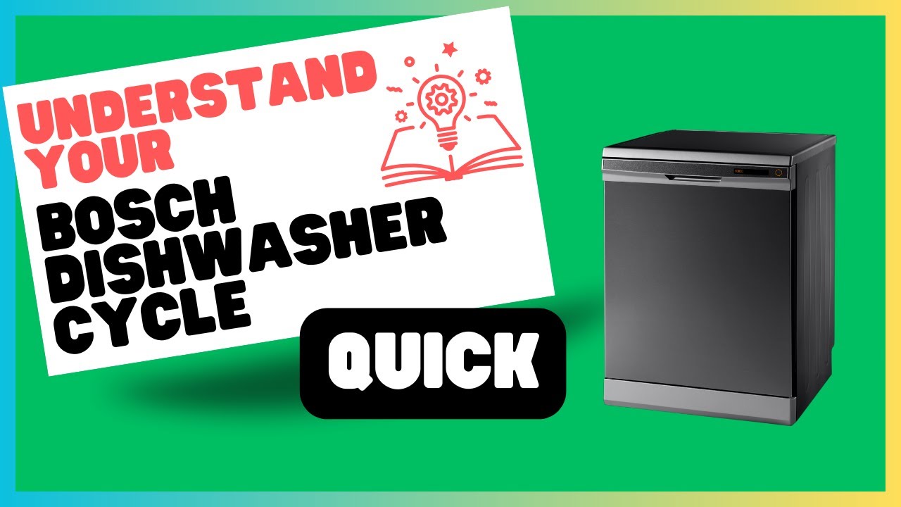Understanding Bosch Dishwasher Cycles: Which One to Use When