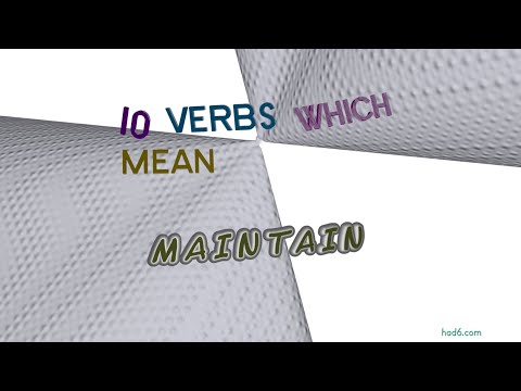 maintain - 12 verbs having the meaning of maintain (sentence examples)