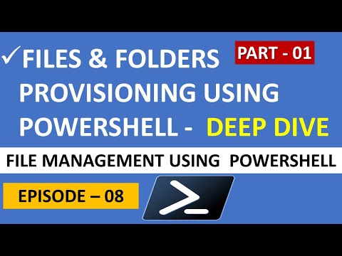Files & Folders Provisioning // EP 08 // Efficient & Automatic File Management With PowerShell