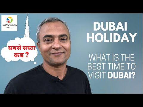 Best Time To Visit Dubai (& Cheapest)?