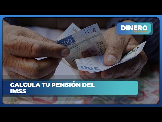 Tu dinero - Pensión IMSS e ISSSTE 2025: En esta fecha depositan el pago de julio