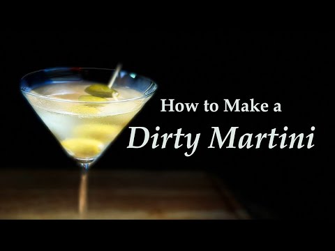 How to Make a Dirty Martini