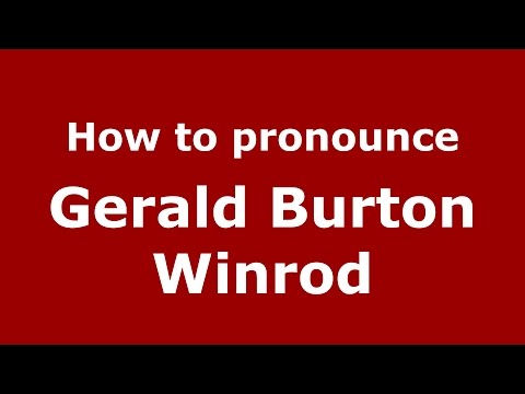 How to pronounce Gerald Burton Winrod (American English/US) - PronounceNames.com